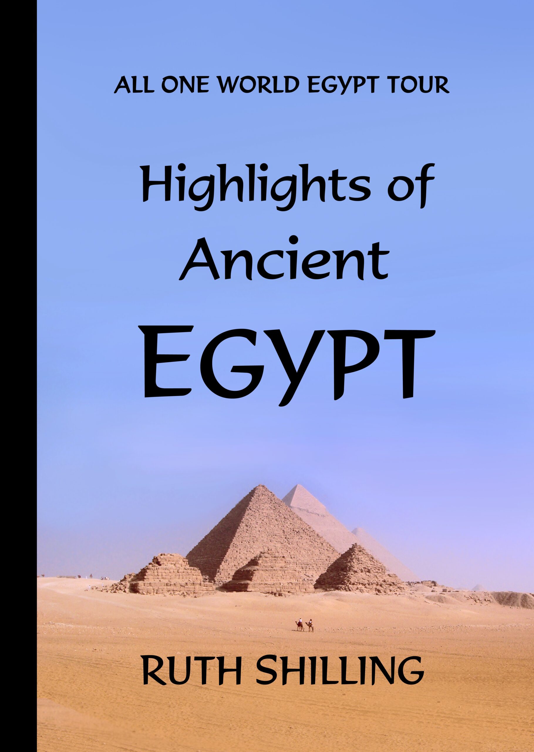 Egypt in 1 Week - "Highlights of Ancient Egypt Tour"